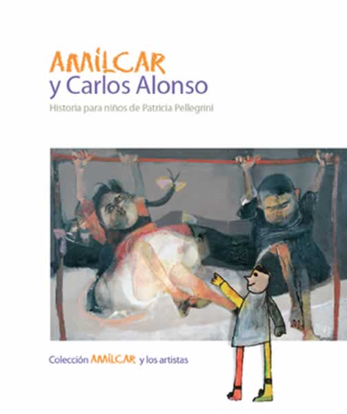 Amílcar y Carlos Alonso. Historia para niños de Patricia Pellegrini ... Amílcar y Carlos Alonso. Historia para niños de Patricia Pellegrini ...